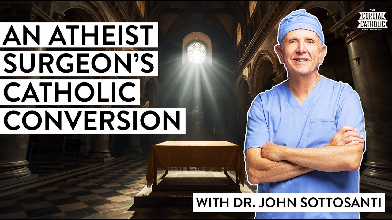 The Most Miraculous Catholic Conversion Ever! (w/ Dr. John Sottosanti ...