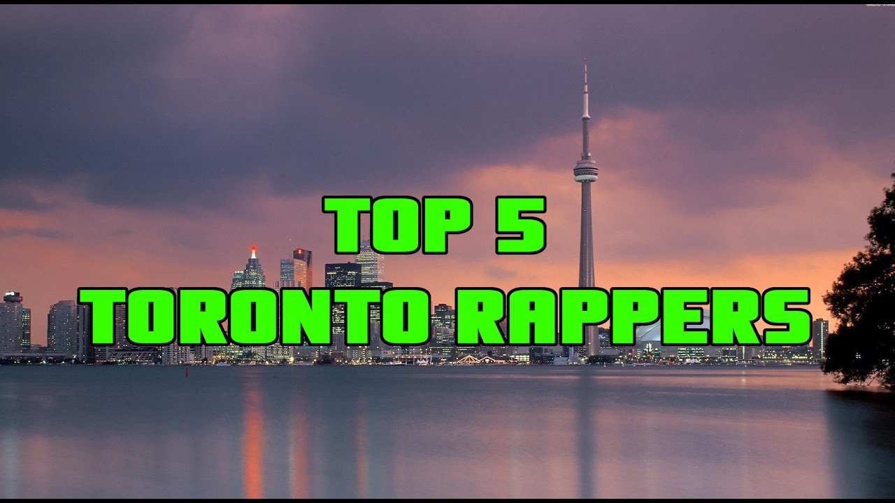 Top 5 Toronto Rappers #2 - YouTube