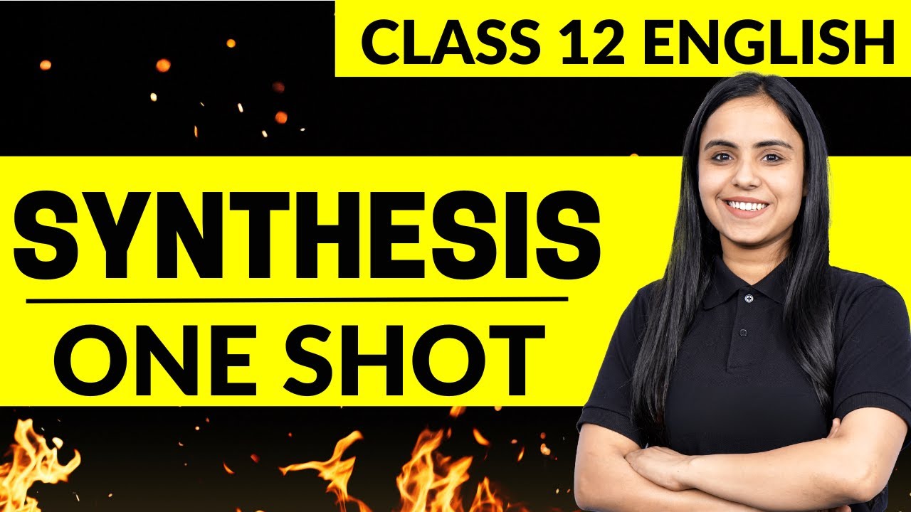 Synthesis One Shot | Synthesis Class 12 English Grammar | Synthesis All ...