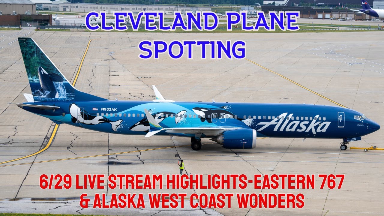 Cleveland Plane Spotting 6/29 Live Stream Highlights. Eastern 767 ...