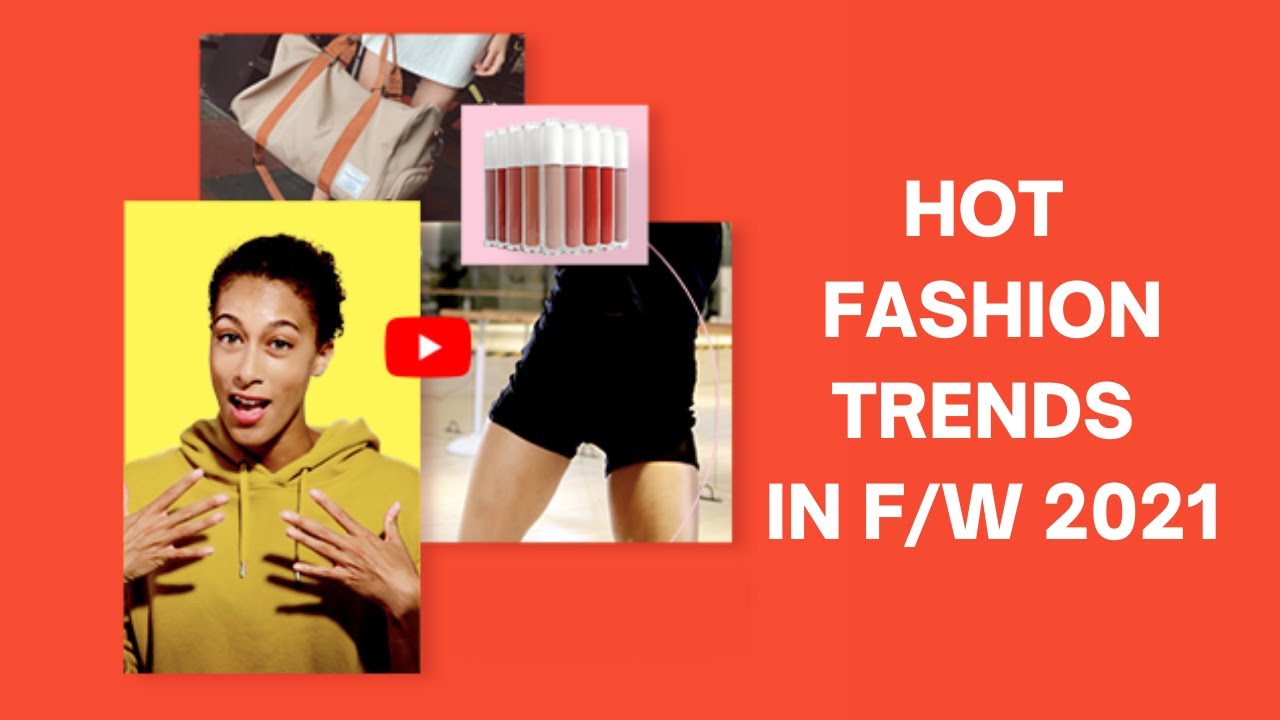 Four hot fashion trends in Fall/Winter 2021 - YouTube