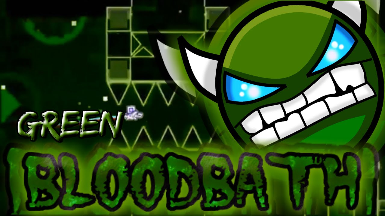 Geometry Dash - Green Bloodbath - YouTube