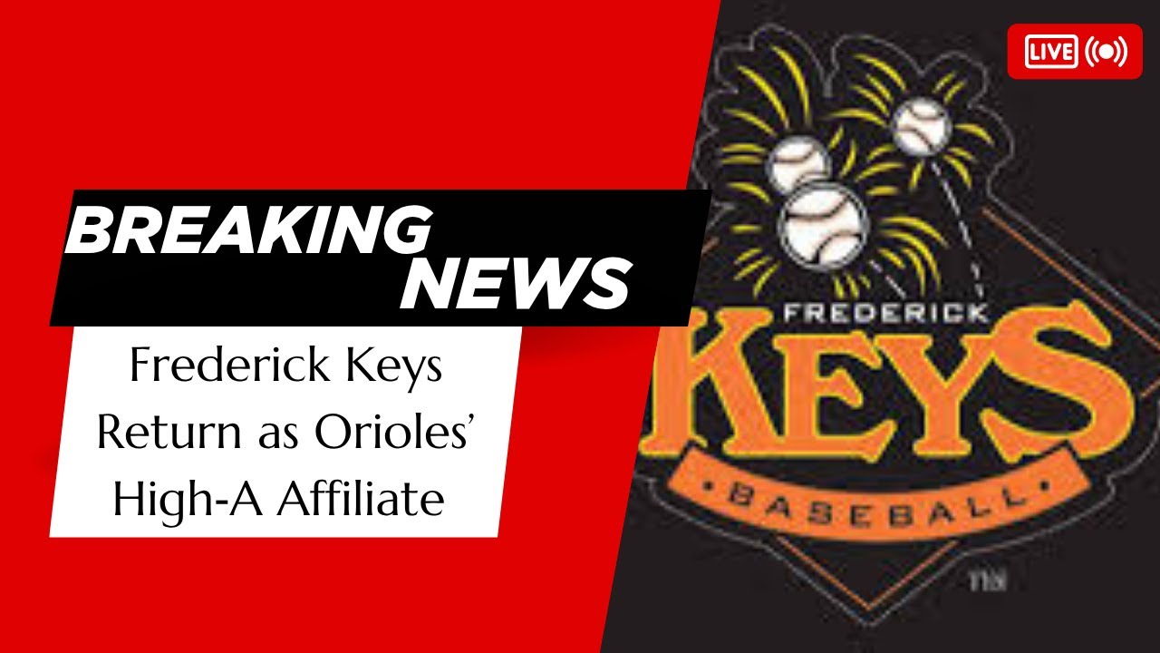 Frederick Keys Return as Orioles’ High‑A Affiliate in 2026 | Affiliated ...