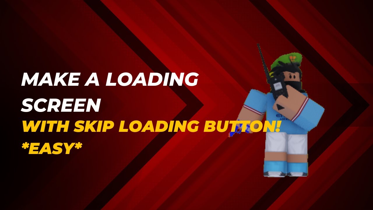 How to easily make a loading screen! WITH SKIP BUTTON! - YouTube