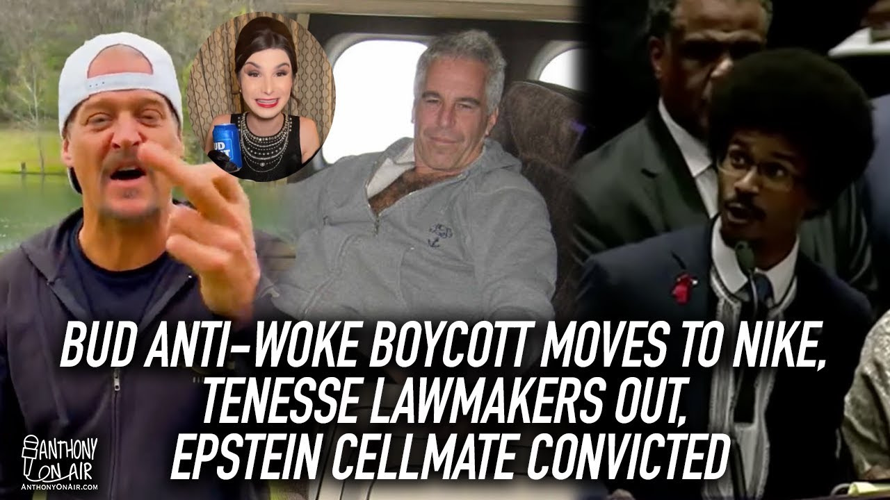 Bud Anti-Woke Boycott Moves To Nike, Tenesse Lawmakers Out, Epstein ...