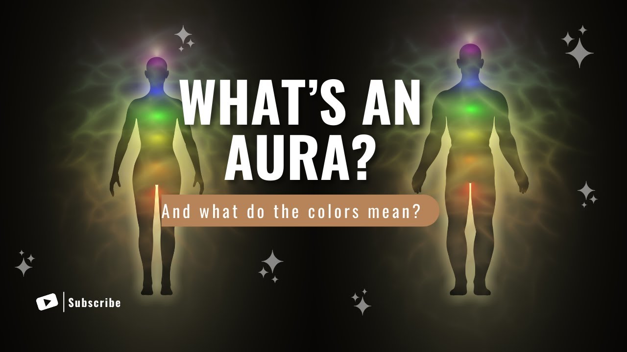 Aura Explained: Colors and Their Meanings - YouTube