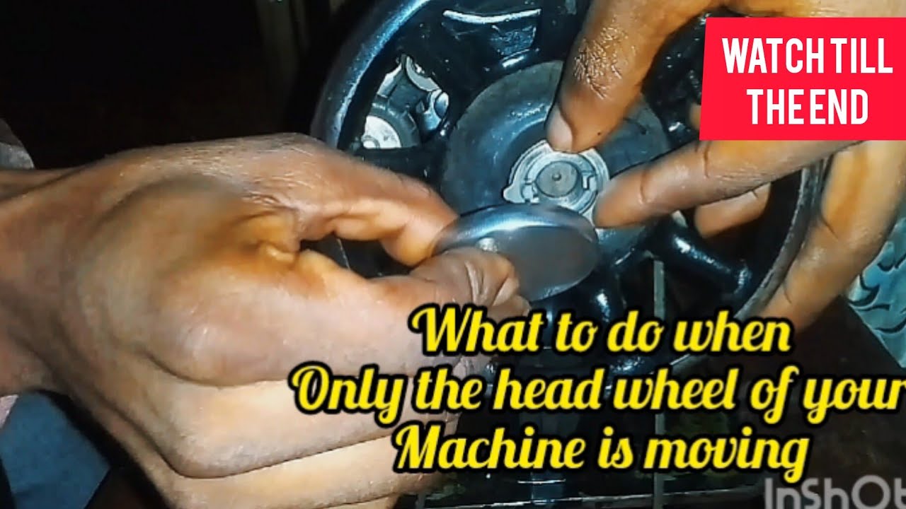 What To Do When The HAND WHEEL Of Your Machine is MOVING and the NEEDLE ...