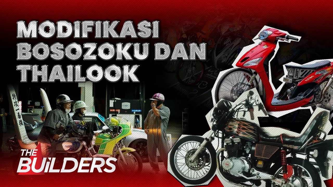 #BLACKLYFE Bosozoku & Thailook, Trend Modifikasi Jepang & Thailand/#THE BUILDERS/2022 - EPS 44 ...