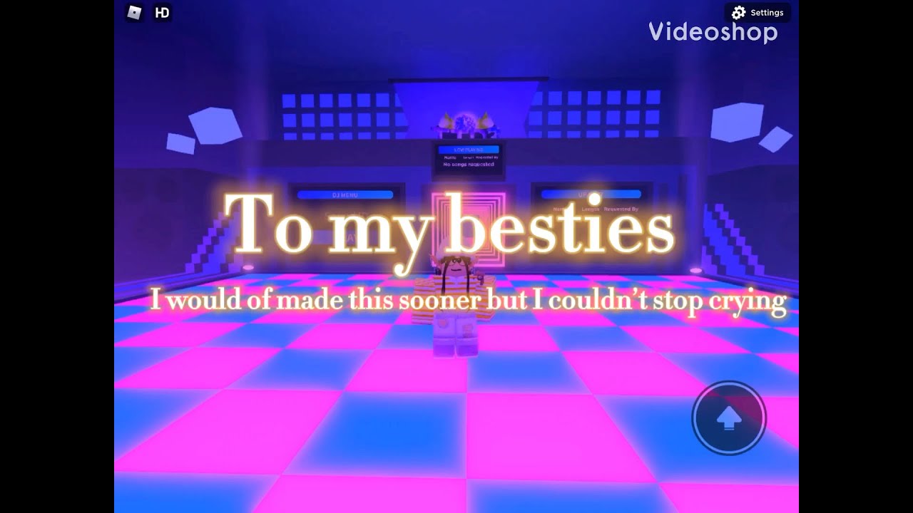 To my besties… (I would of made it sooner but i couldn’t stop crying ...