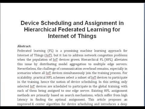Device Scheduling and Assignment in Hierarchical Federated Learning for Internet of Things - YouTube