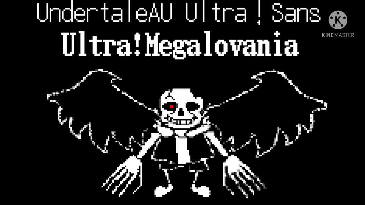 Undertale AU Ultra！Sans／Ultra！Megalovania - YouTube
