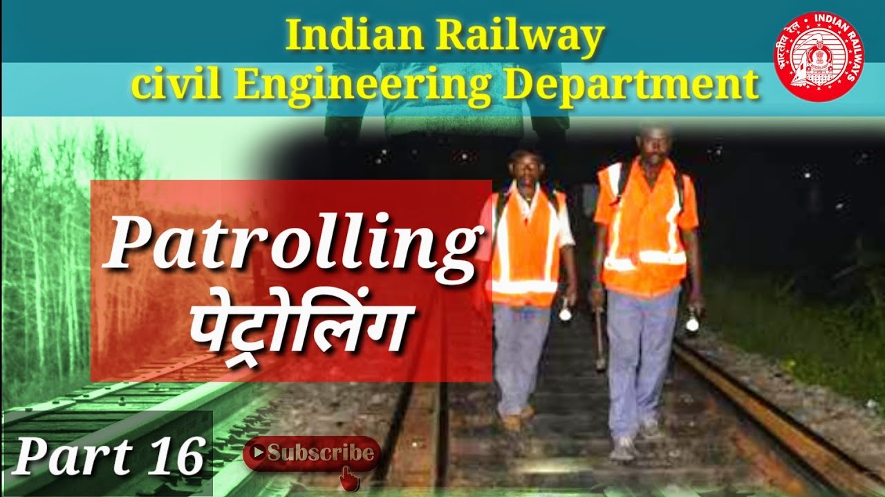 Patrolling | Railway track patrolling | Full concept of patrolling duty ...
