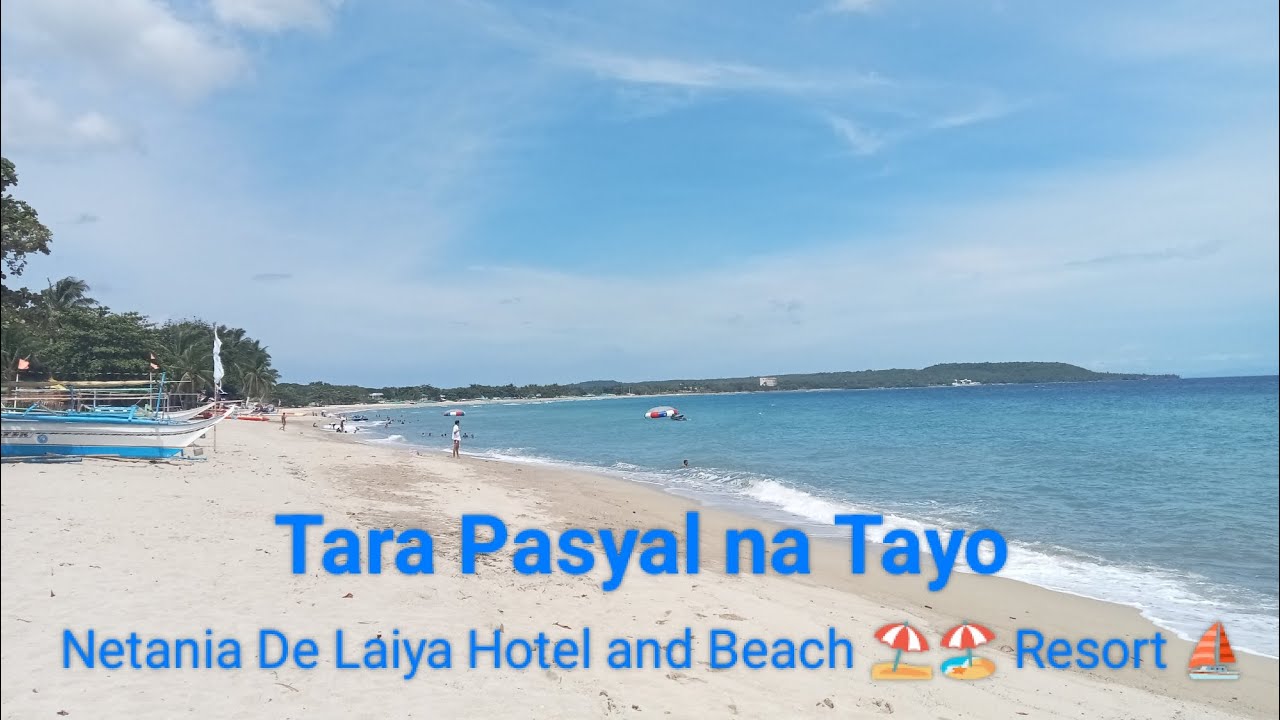 Netania De Laiya Hotel and Beach Resort ⛵⛱️⛵⛵⛱️ Tourist Spot in Laiya ...