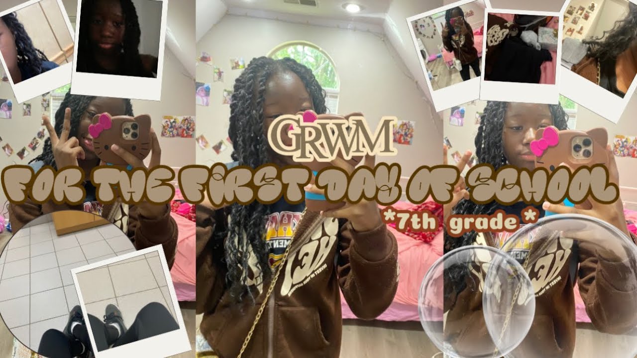 GRWM FOR THE FIRST DAY OF SCHOOL *7th grade * - YouTube