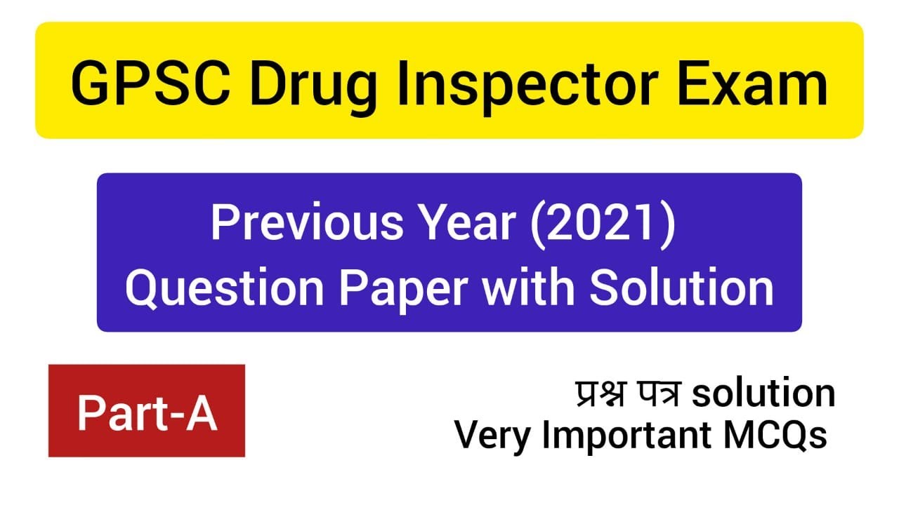 GPSC Drug Inspector Exam 2023 | Previous Year Question Paper with ...