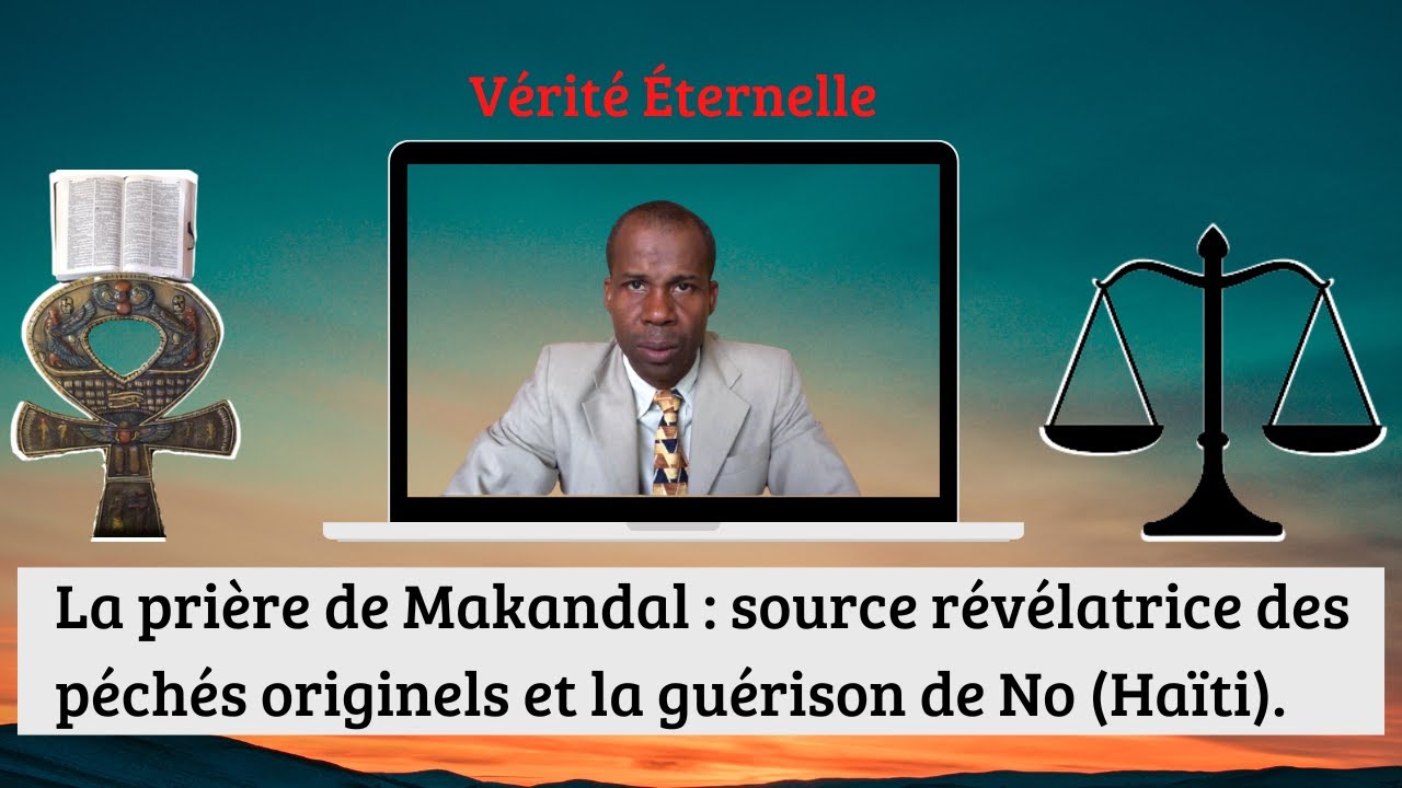 La prière de Makandal : source révélatrice des péchés originels et la ...