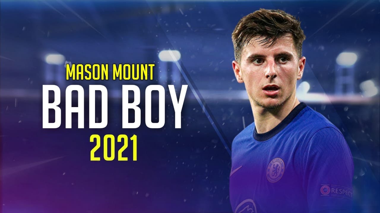 Mason Mount. "BAD BOY" ft Marwa Loud • Skills & Goals | HD - YouTube Music