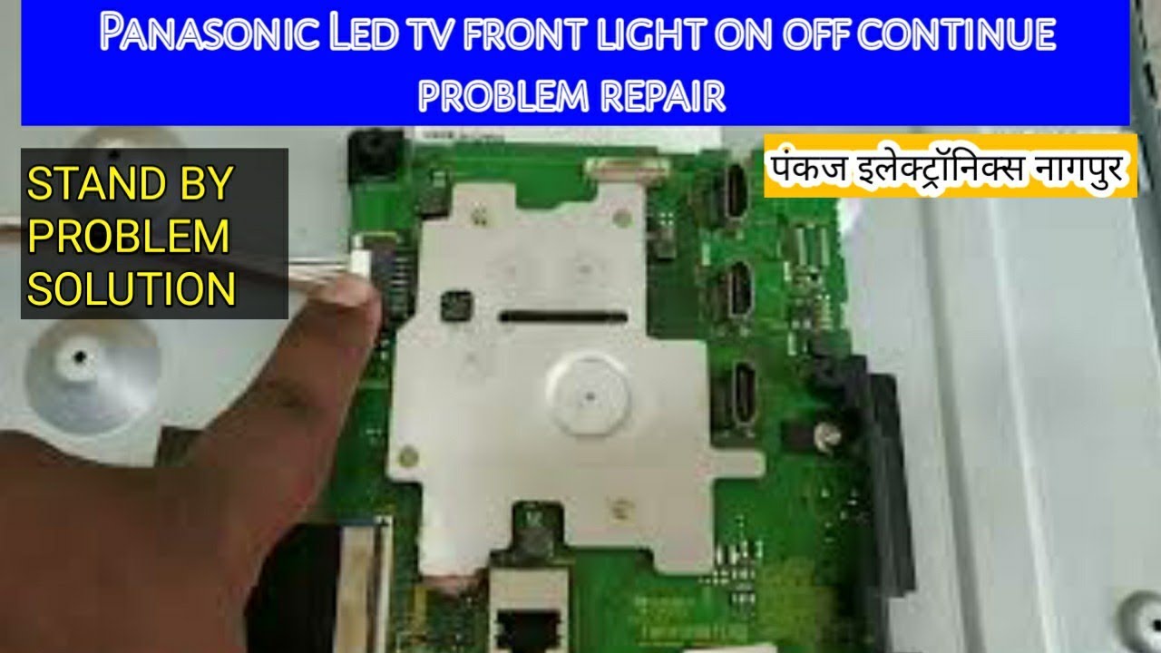 Panasonic led tv front light light on off continue problem repair ...