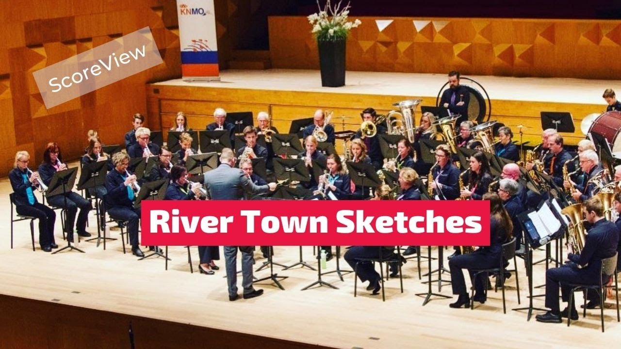 River Town Skecthes - Geert Jan Kroon | Fanfare Band (ScoreView) - YouTube