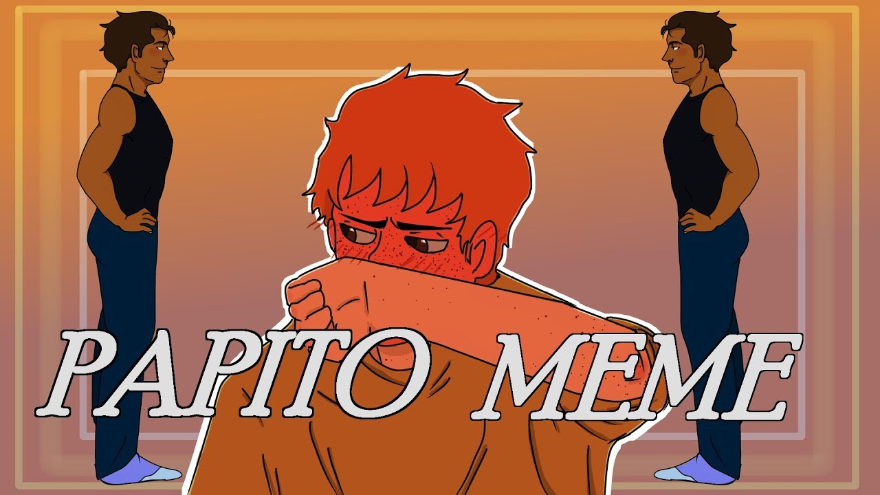 Papito Meme Animation Youtube