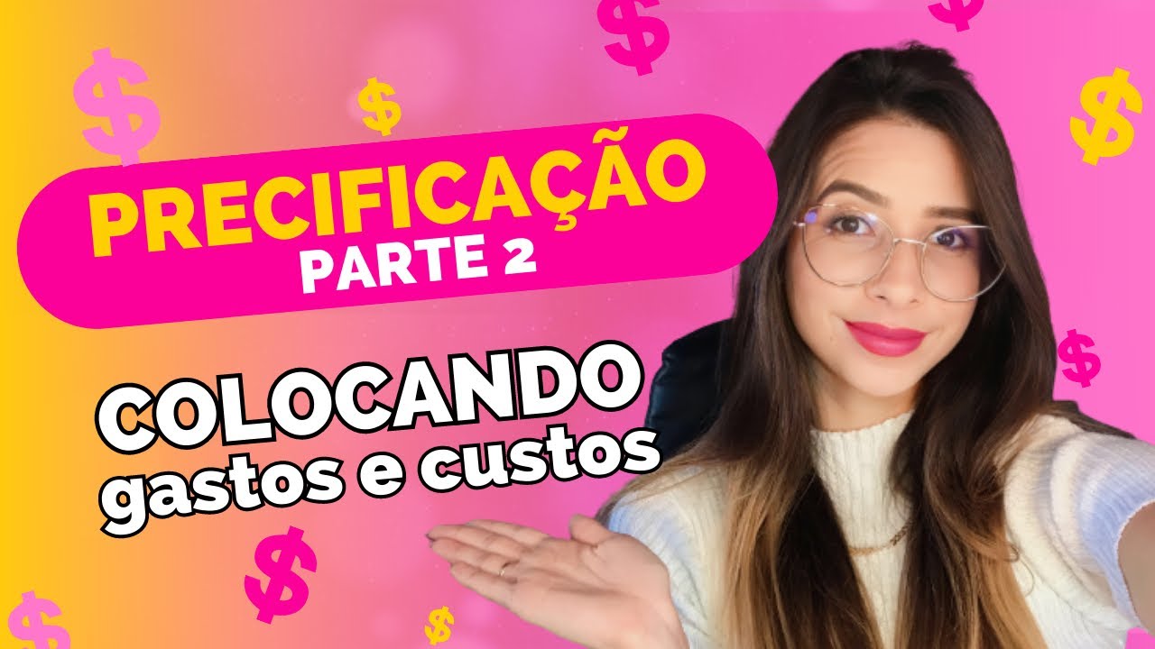 Como PRECIFICAR seu produto da maneira CERTA | PARTE 2 + NOVIDADE 🤩 ...