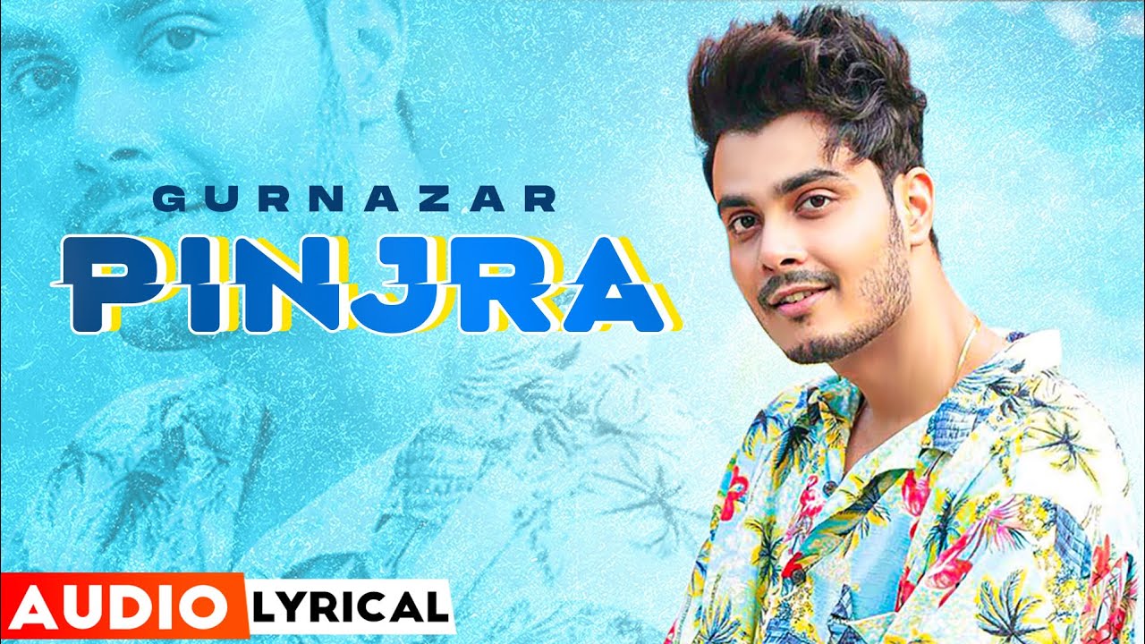 Pinjraa (Audio Lyrical) | Gurnazar | Jaani | B Praak | Tru Makers ...