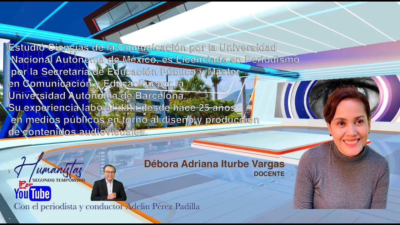 HUMANISTAS MTRA DÉBORA ITURBE VARGAS - YouTube