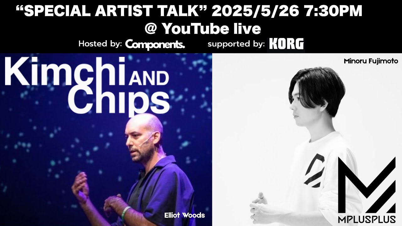 Components. Artist Talk Series #2: feat. Elliot Woods[Kimchi and Chips] & 藤本実[MPLUSPLUS] - YouTube