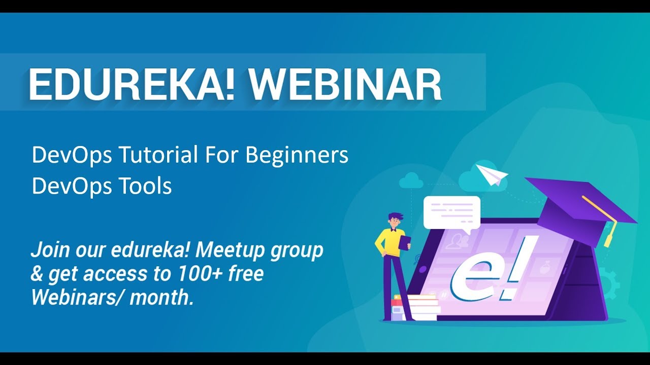 Edureka Devops Webinar Devops Tutorial For Beginners Edureka Masterclass Youtube