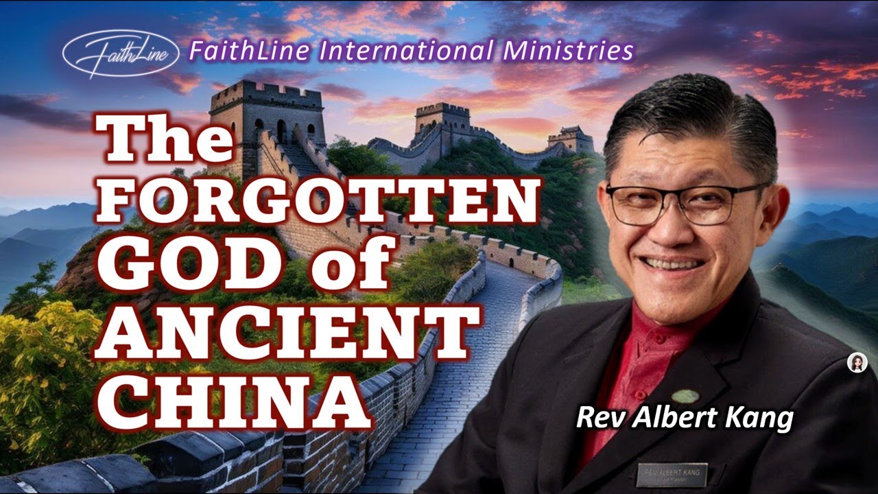 THE FORGOTTEN GOD OF ANCIENT CHINA - Rev Albert Kang - YouTube