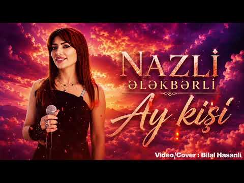 Nazlı Ələkbərli - Ay kişi 2026 (Tik Tokda trend olan ifa)