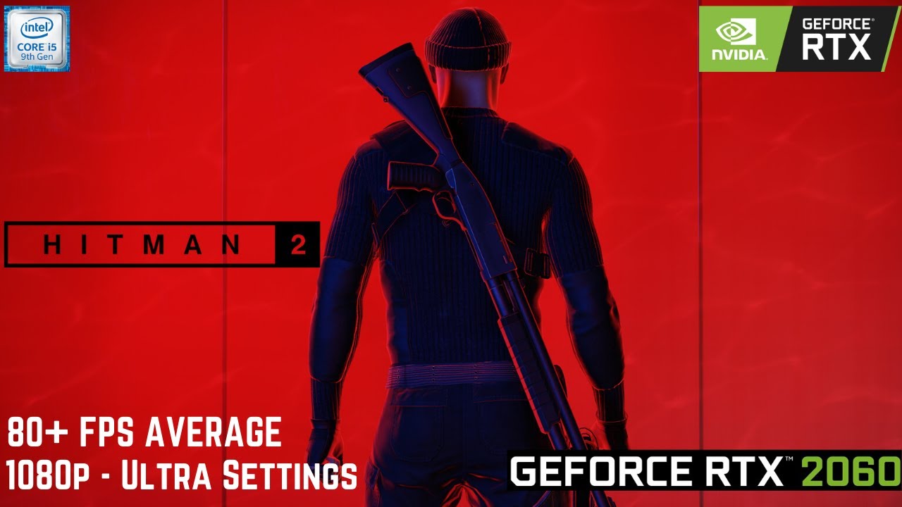 Hitman 2 RTX 2060 Gameplay 1080p - Ultra Settings | Acer Predator ...