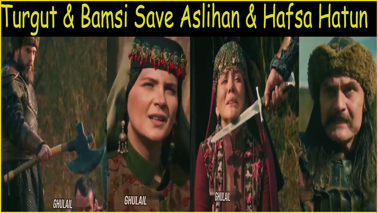 Turgut & Bamsi Save Aslihan & Hafsa Hatun | #turgut & #Bamsi Angry ...