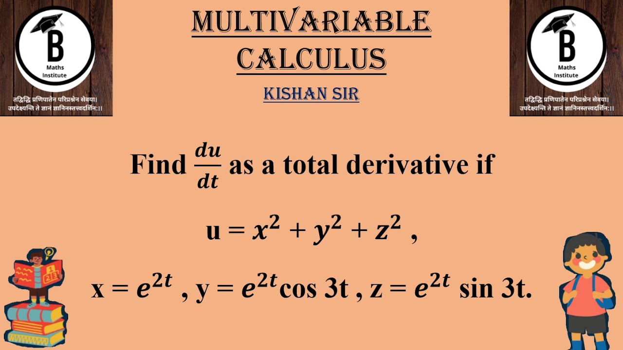 Find 𝒅𝒖/𝒅𝒕 as a total derivative if u = 𝒙^𝟐 + 𝒚^𝟐 + 𝒛^𝟐 , x = 𝒆^𝟐𝒕 , y ...