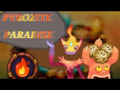My Singing Monsters - Pyrozite Paradise { Full Song / Unofficial ...