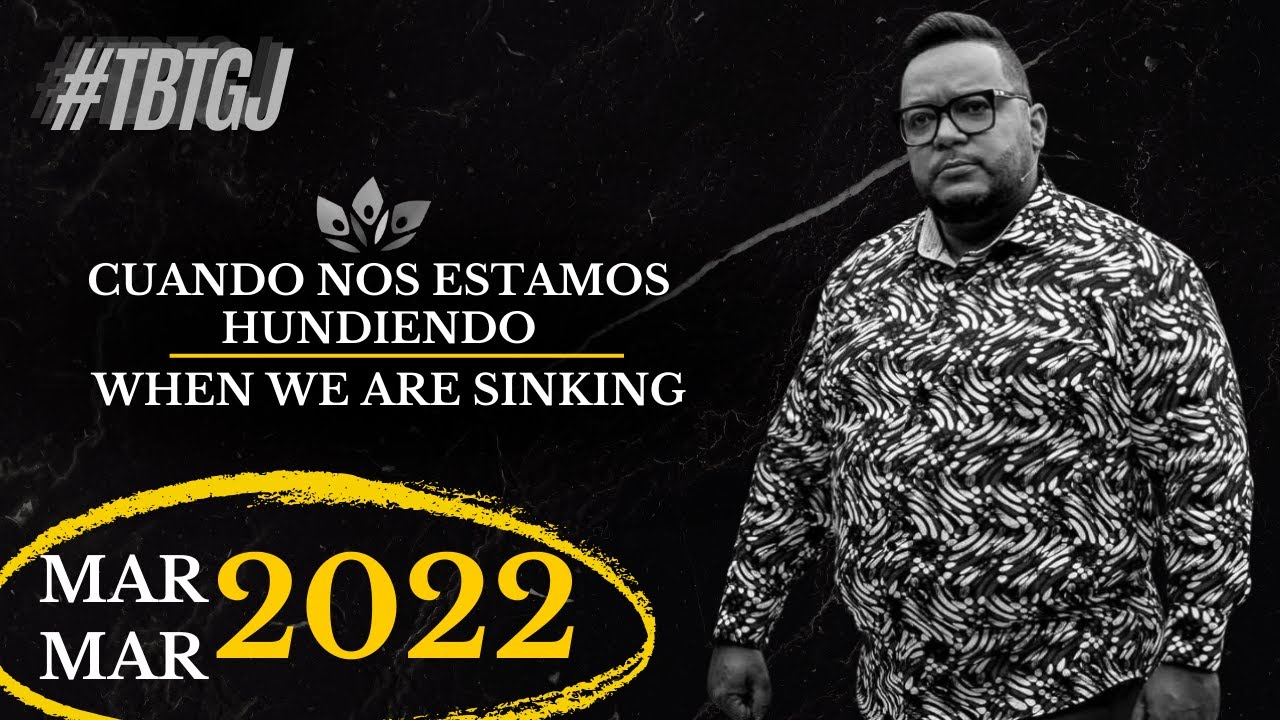 #TBTGJ - Cuando Nos Estamos Hundiendo / When We Are Sinking - YouTube