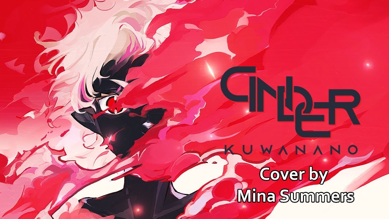 Cinder by Kuwanano - Cover Contest Entry from Mina Summers - YouTube