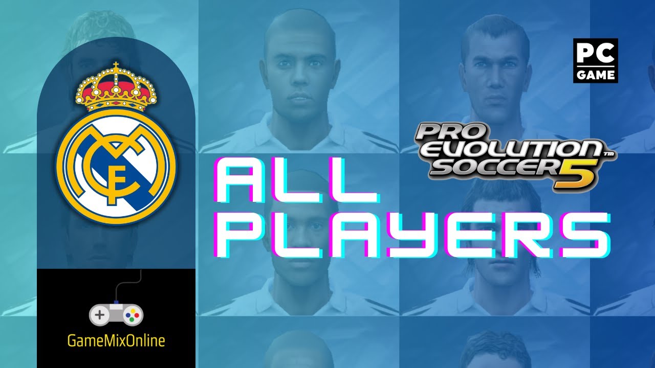 PES 05 [PC] - Real Madrid Players - YouTube