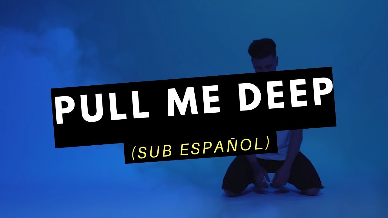Logan Henderson - Pull Me Deep (letra sub español) - YouTube