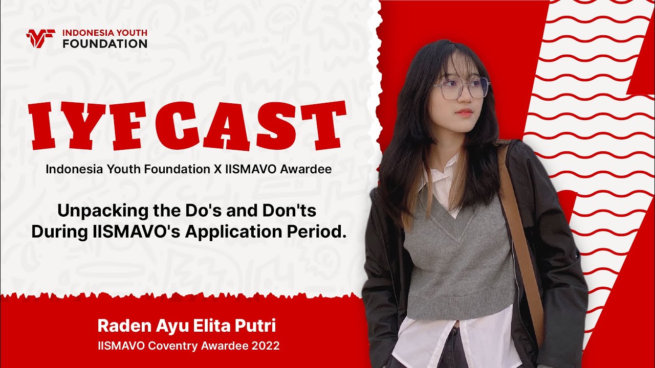 IYF CAST - Indonesia Youth Foundation X IISMAVO Awardee - YouTube