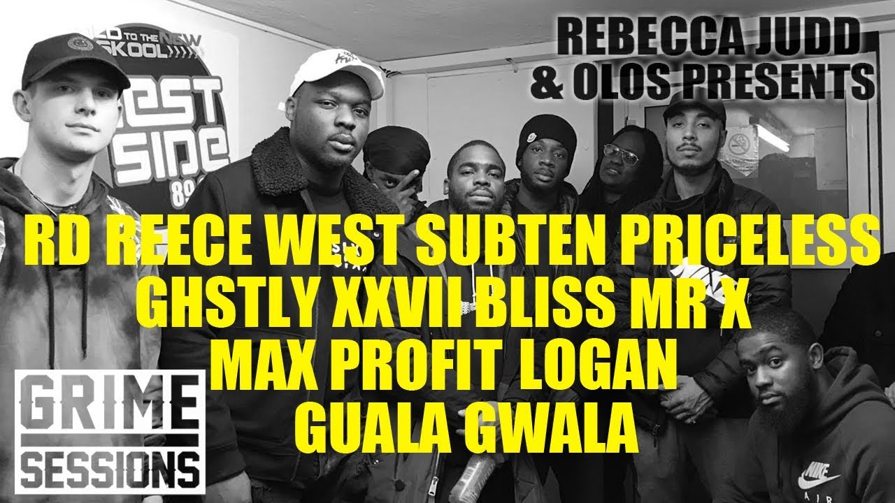 Grime Sessions - Reece West, RD, Mr X, Subten, Logan, Bliss, GHSTLY ...