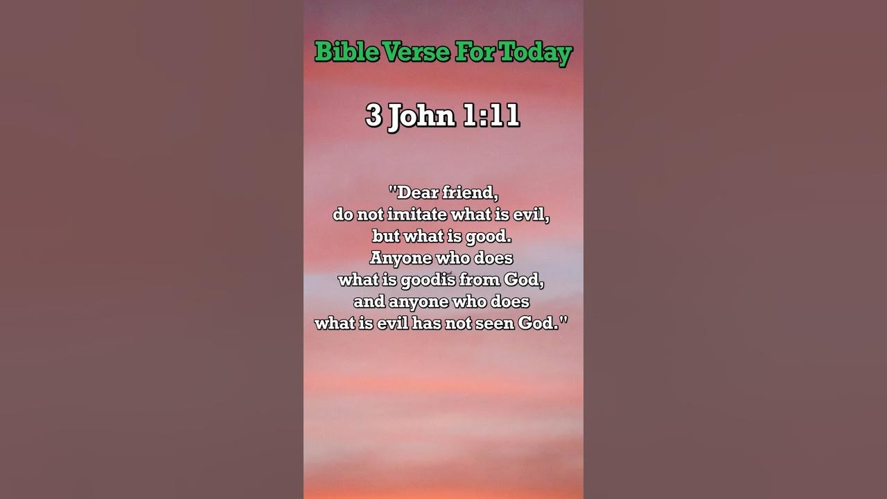 Do not imitate what is evil,but what is good.#God - YouTube