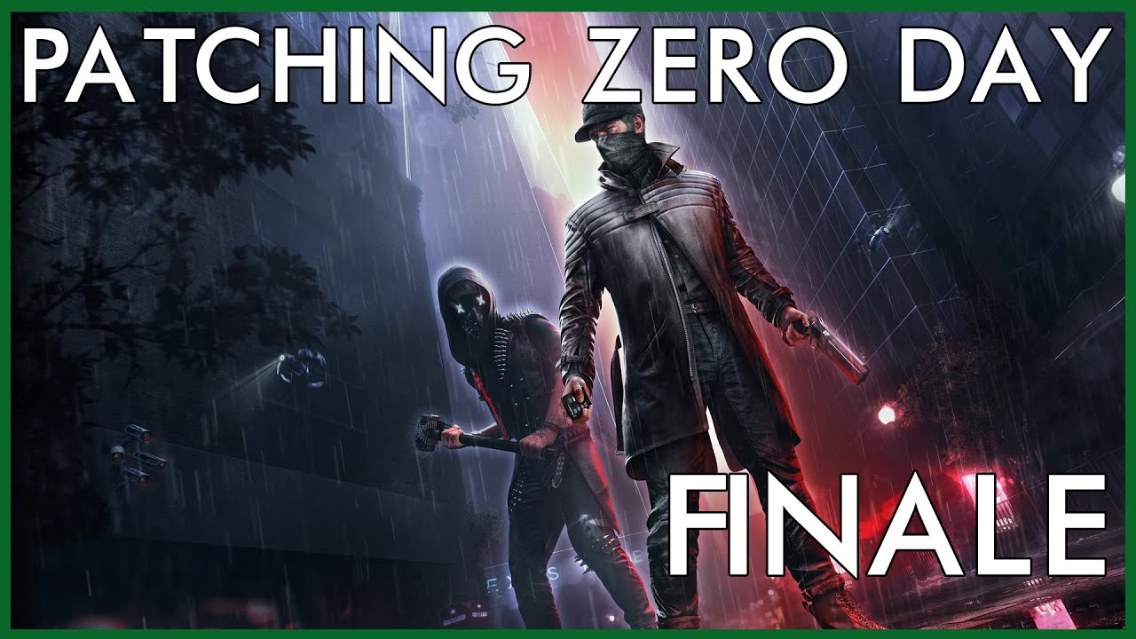 Patching Zero Day - Let's Play Watch Dogs Legion FINALE: Stopping ...