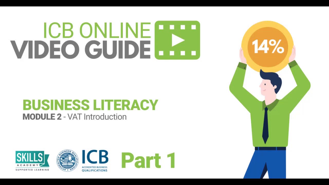ICB Online Video Guide Business Literacy Module 2: Part 1 - VAT ...