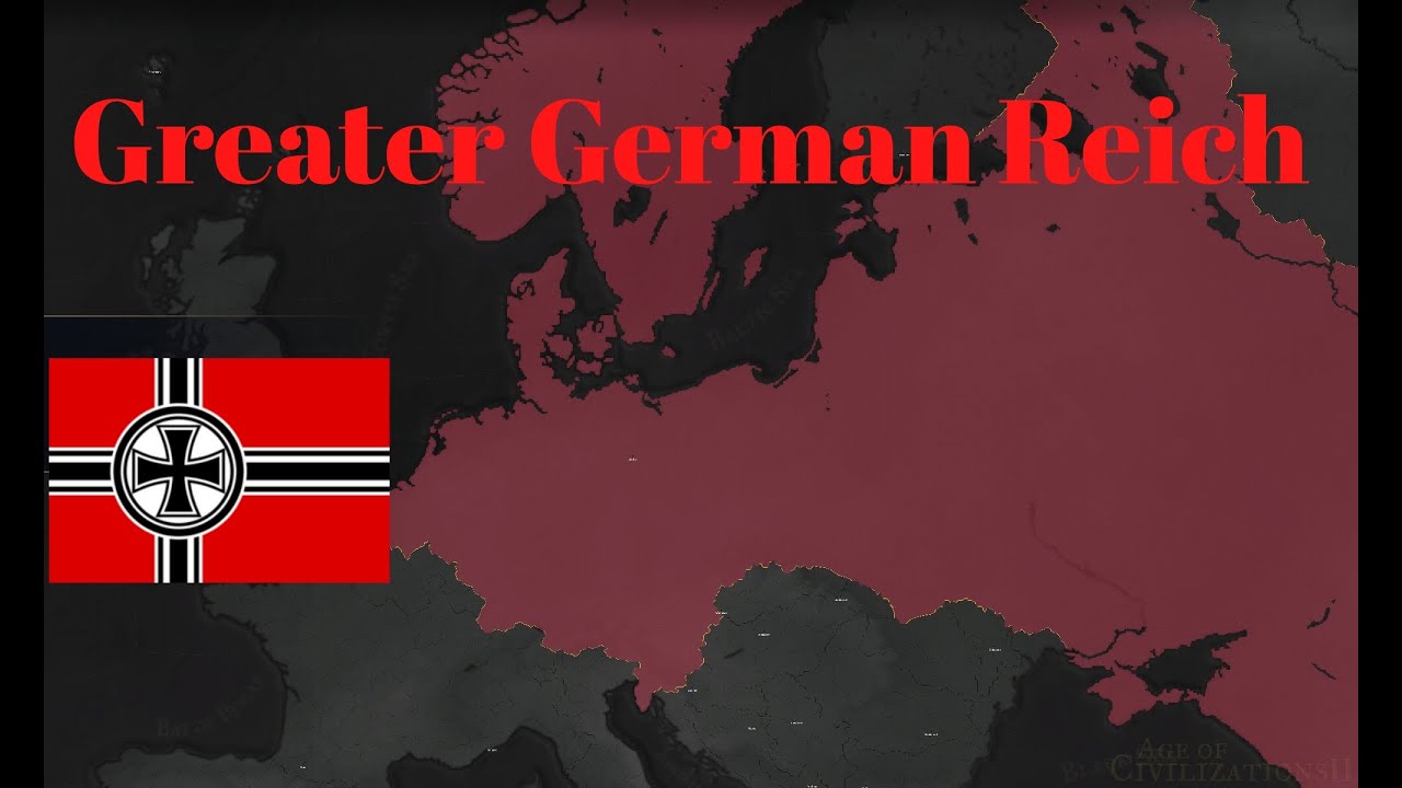 GREATER GERMAN REICH (Age of Civilizations 2) - YouTube