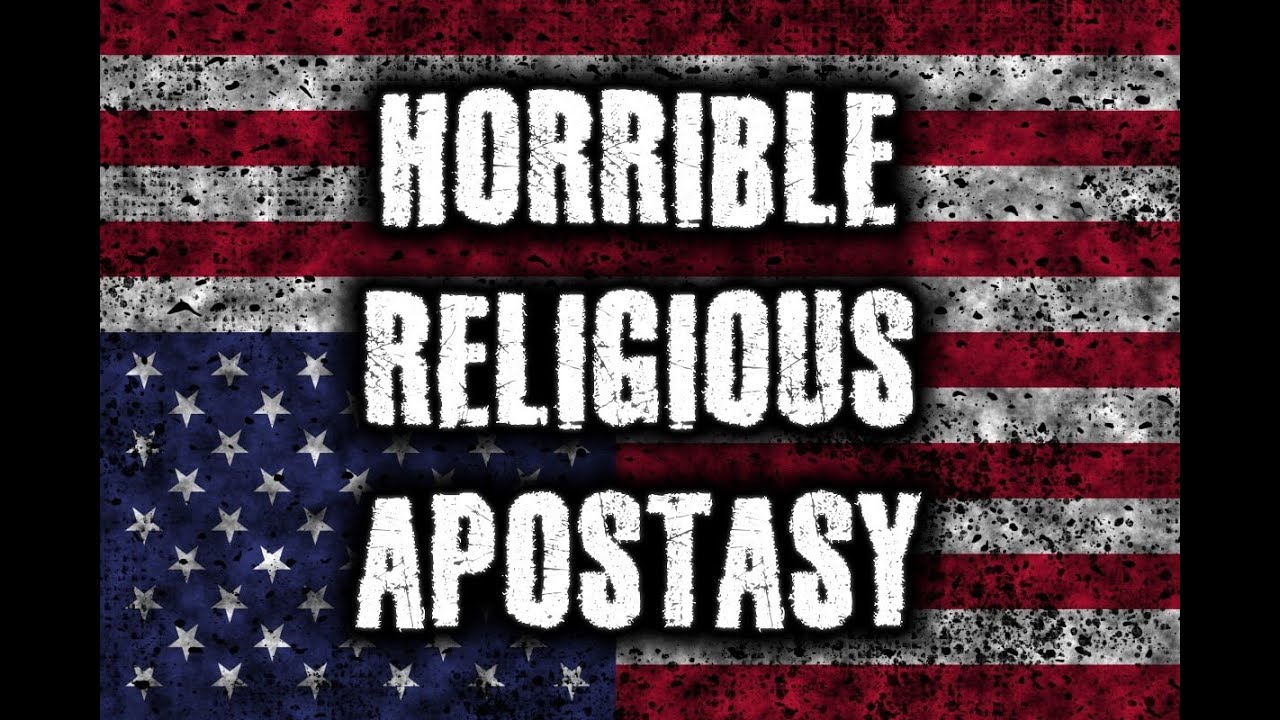 God's Word to America - Part 4 - Horrible Religious Apostasy - Albert ...