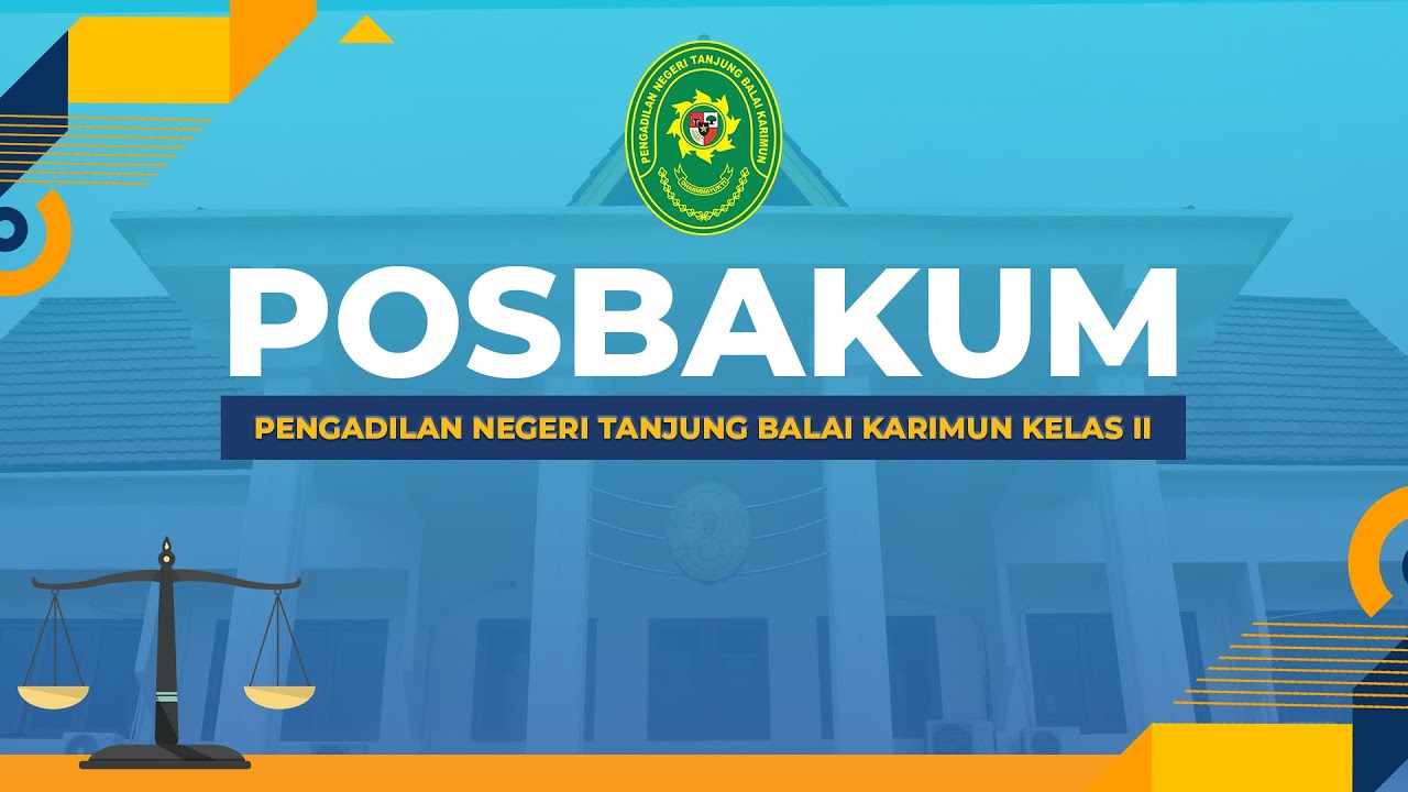 POSBAKUM PENGADILAN NEGERI TANJUNG BALAI KARIMUN KELAS II - YouTube
