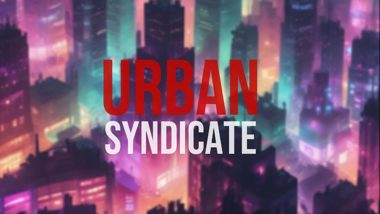 urban syndicate - YouTube
