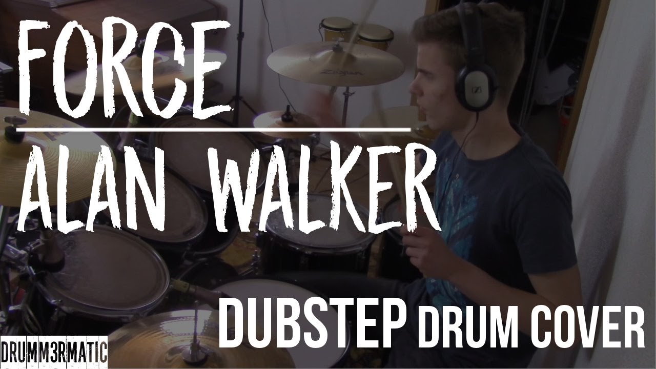 Force - Alan Walker (Drum Cover) - YouTube