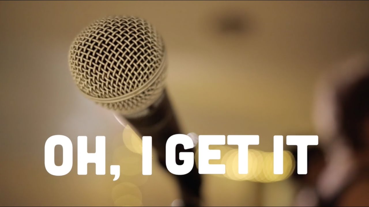 Oh, I Get It - YouTube